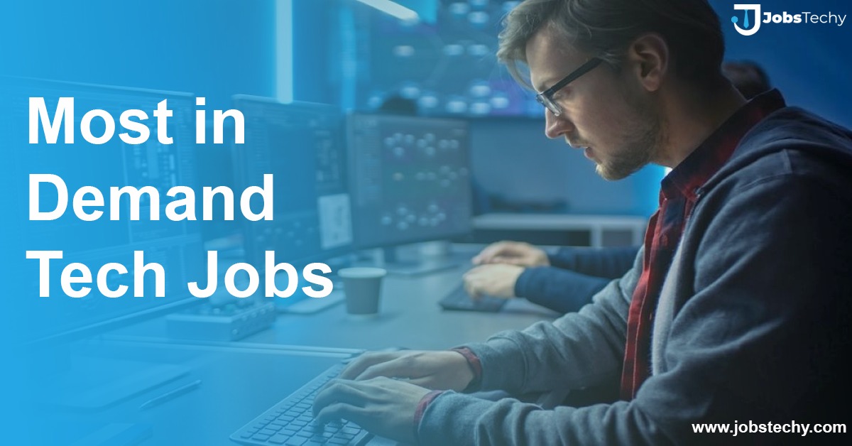 Most In-demand Tech Jobs You Can Consider in Future